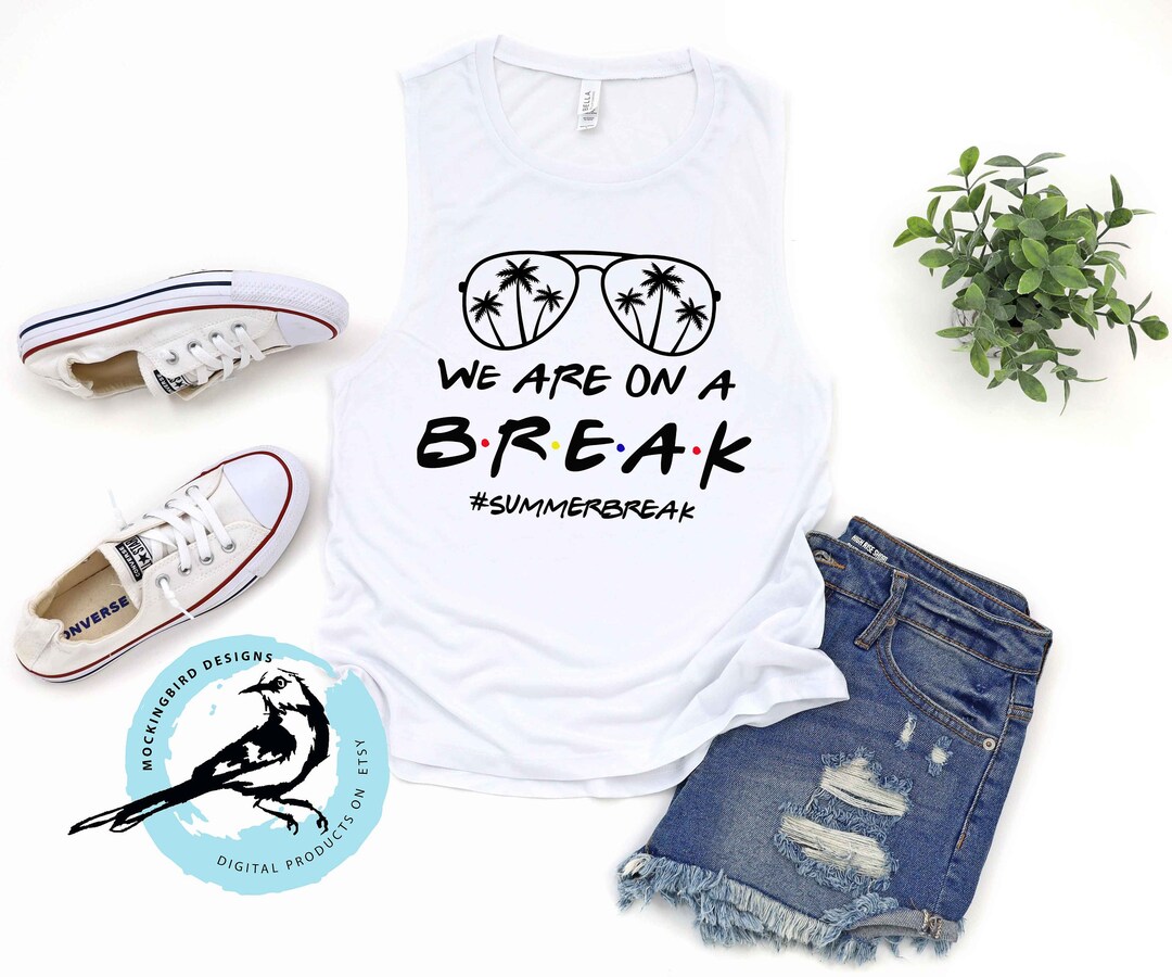On a Break Svg, Summer Break Svg, Sunglasses Svg, Teacher Summer Svg ...
