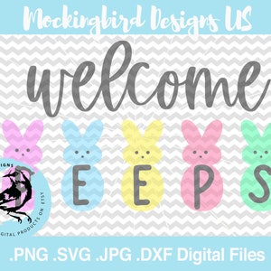Spring Svg, Welcome Peeps Svg, Easter Svg, Farmhouse Sign Svg, Peeps ...
