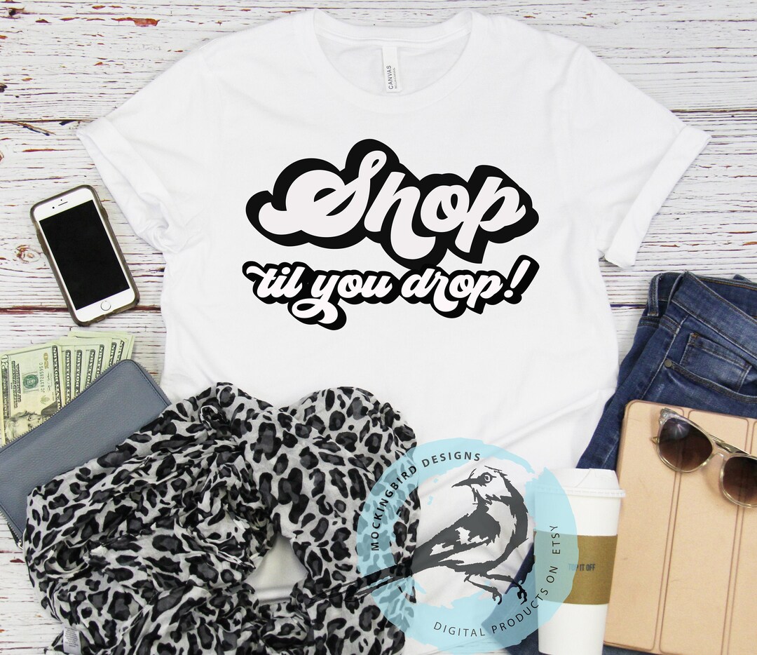 Shop Til You Drop Digital Download Black Friday Shopping - Etsy