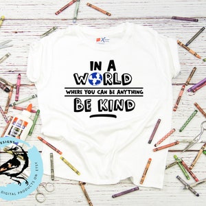 Unity Day Svg, in a World Where You Can Be Anything, Be Kind Svg ...