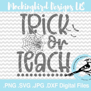 Halloween Svg, Trick or Teach Svg, Halloween Teacher Svg, Classroom Svg ...