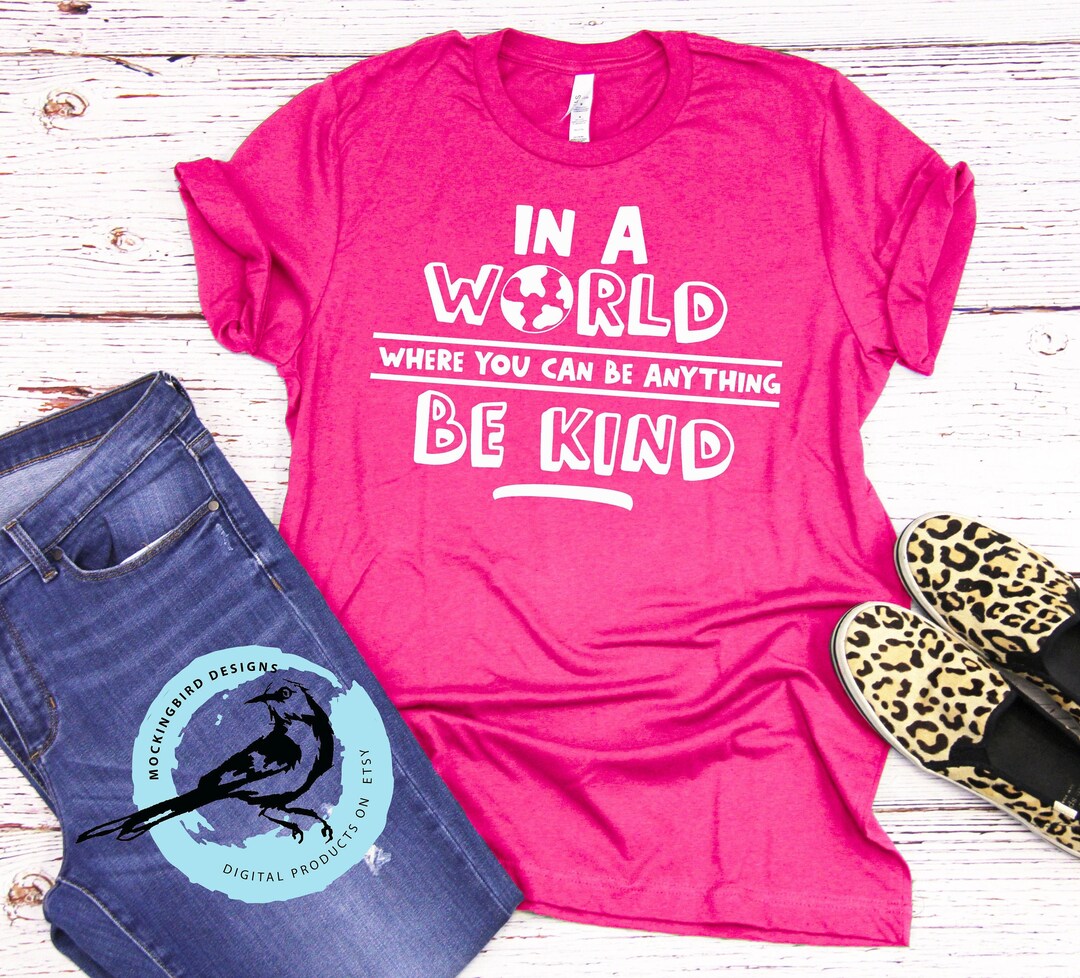 Unity Day Svg, in a World Where You Can Be Anything, Be Kind Svg ...