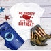 Fourth of July Svg, Go Shorty Svg, Happy Birthday America Svg, July 4 ...