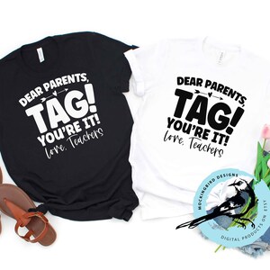 Dear Parents Svg, Tag You're It Svg, Teacher Svg, School's Out for ...