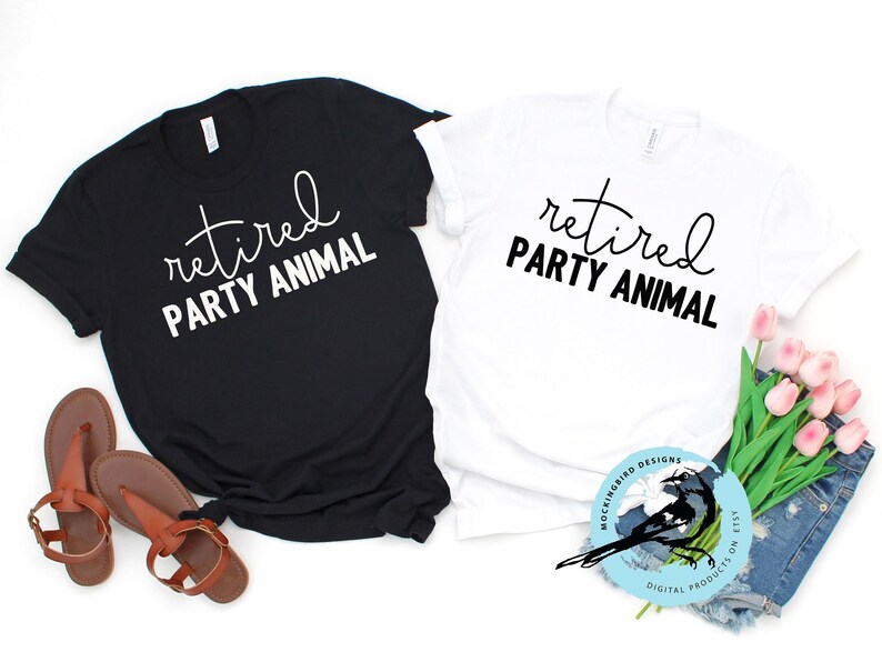 Retired Party Animal SVG: Sober Mom Life Design (digital Download) - Etsy