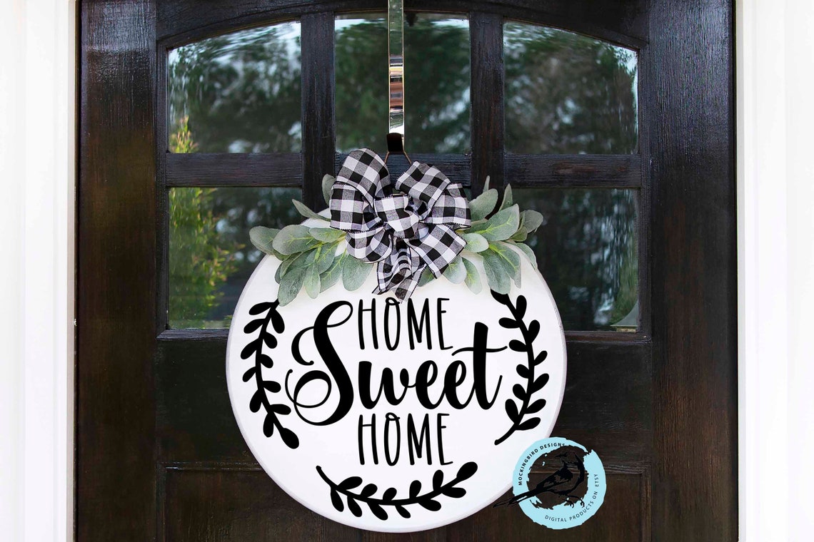 Digital Home Sweet Home Svg Welcome Svg Door Round Svg Home | Etsy