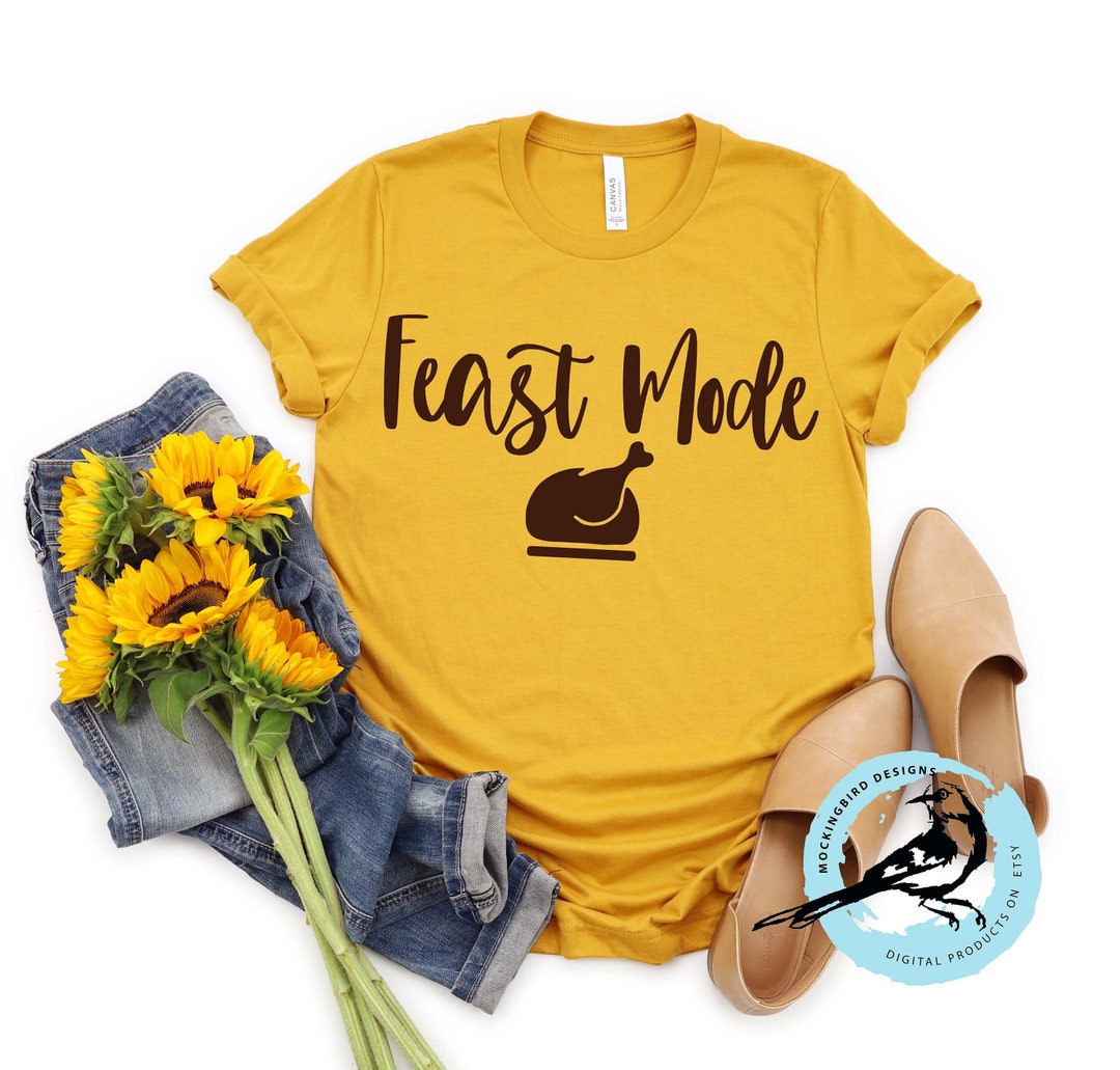 Thanksgiving Svg, Feast Mode Svg, Friendsgiving Svg, Turkey Day Svg ...