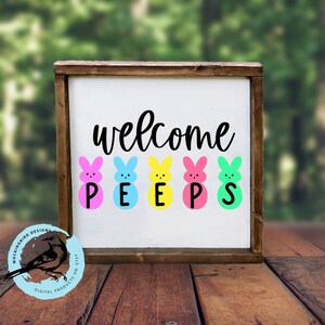 Spring Svg, Welcome Peeps Svg, Easter Svg, Farmhouse Sign Svg, Peeps ...