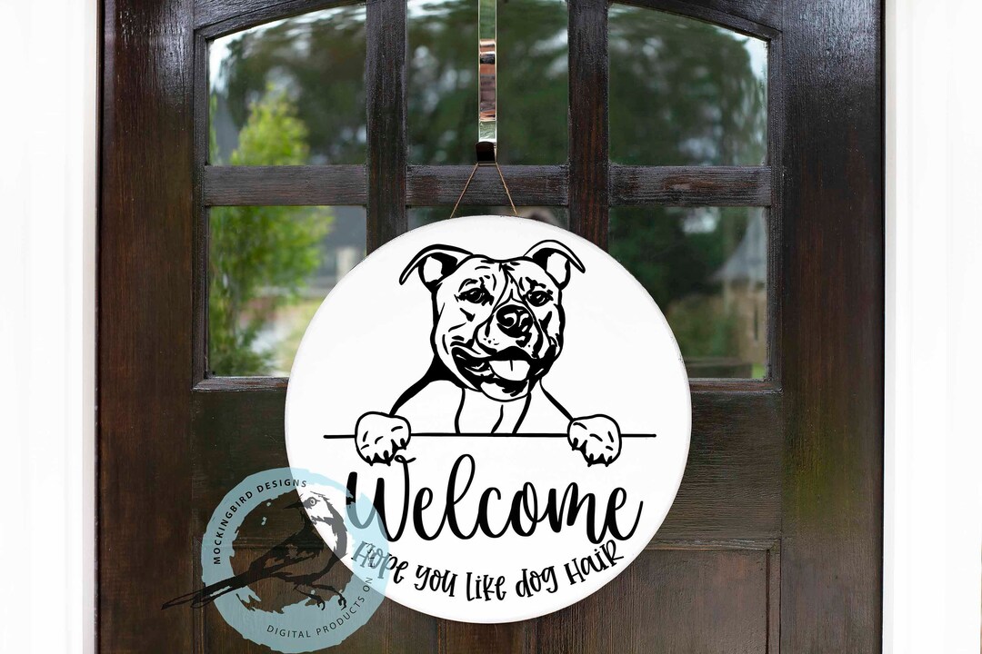 Pitbull Svg, Pitbull Welcome Svg, Dog Hair Svg, Door Round Svg, Welcome ...
