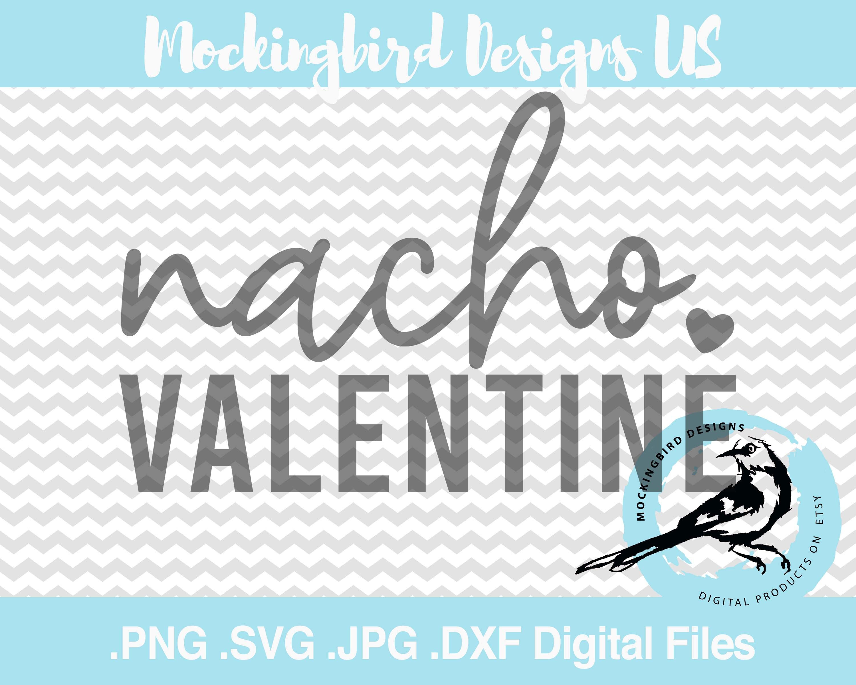 Nacho Valentine Svg Galentines Svg Valentines Day Svg | Etsy