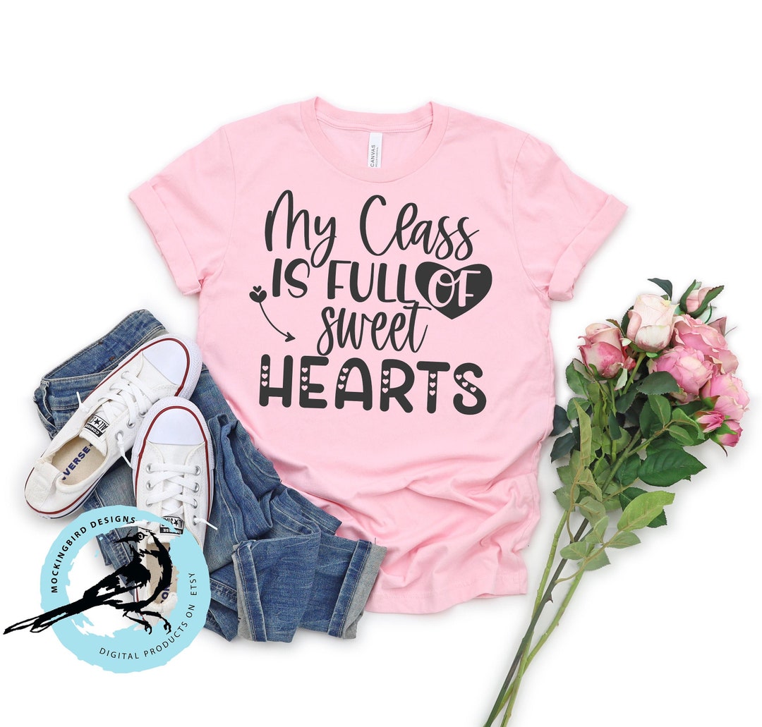 Valentines Day Svg, Teacher Svg, My Class is Full of Sweet Hearts ...