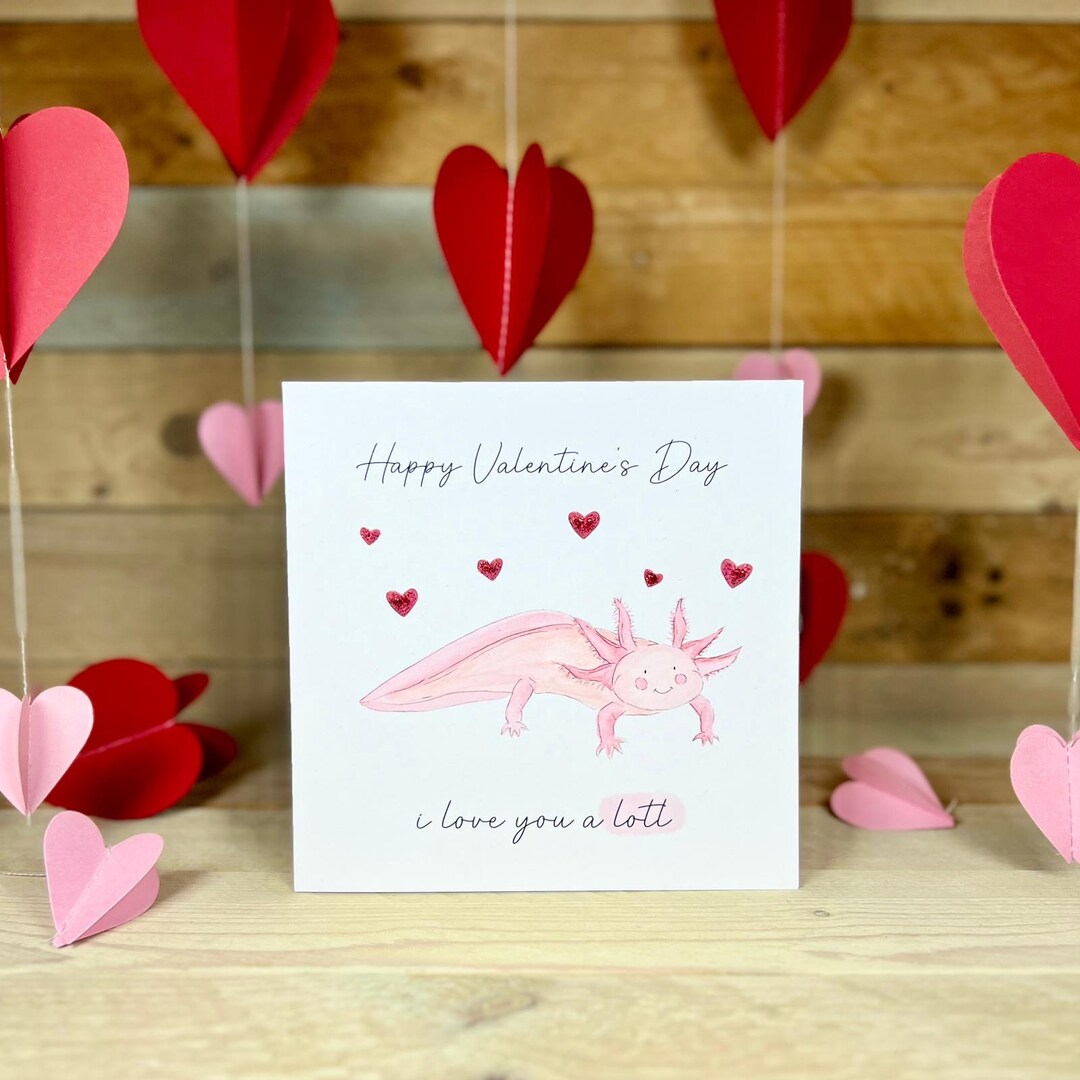 Axolotl Valentines Card Cute Axolotl, Axolotl Love Card, Happy ...