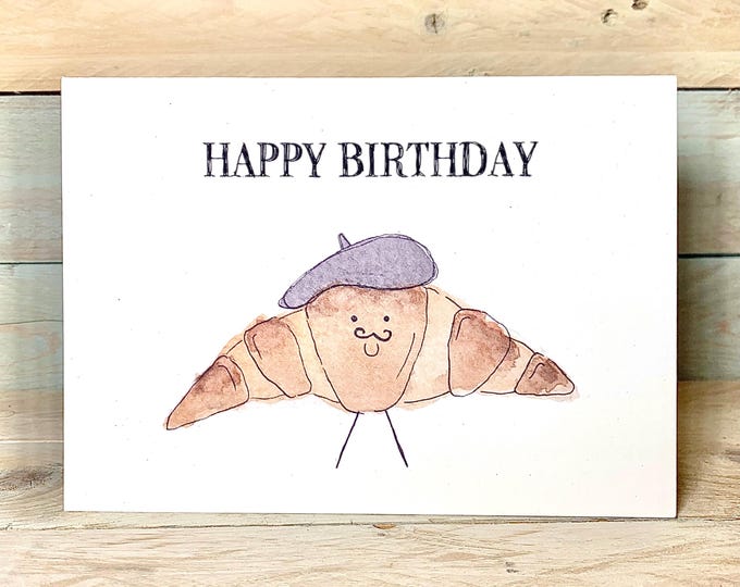 Croissant Birthday Card - Happy Birthday Pastry - Printed on Matt ...