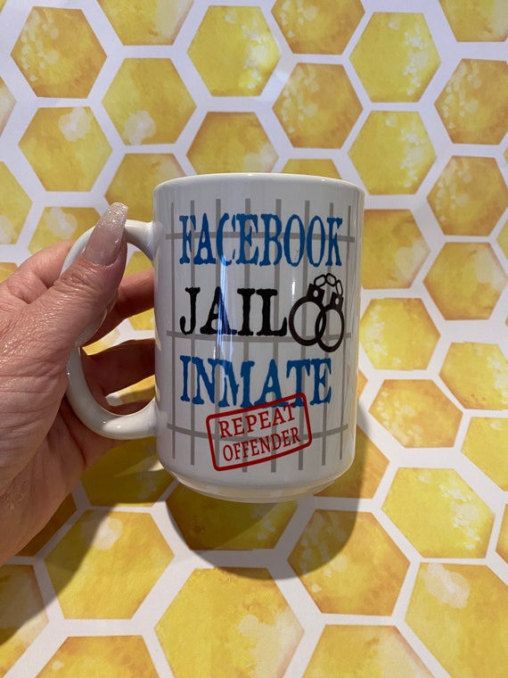 Facebook Jail Inmate 15 Oz Coffee Cup | Etsy