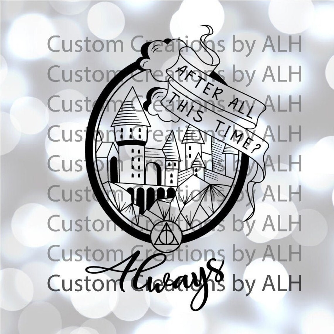 After All This Time Always SVG DFX PDF Vectorized Cut File - Etsy UK