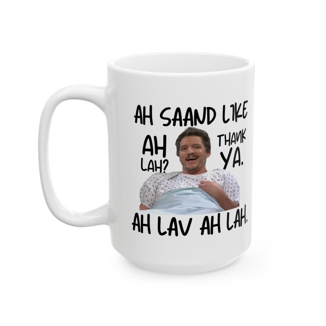 Pedro Pascal SNL Funny Mug, I Sound Like LA, Pedro Pascal Coffee Cup - Etsy
