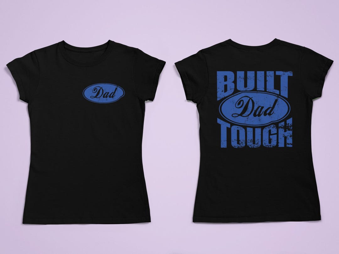 Built Dad Tough PNG, Father's Day PNG - Etsy