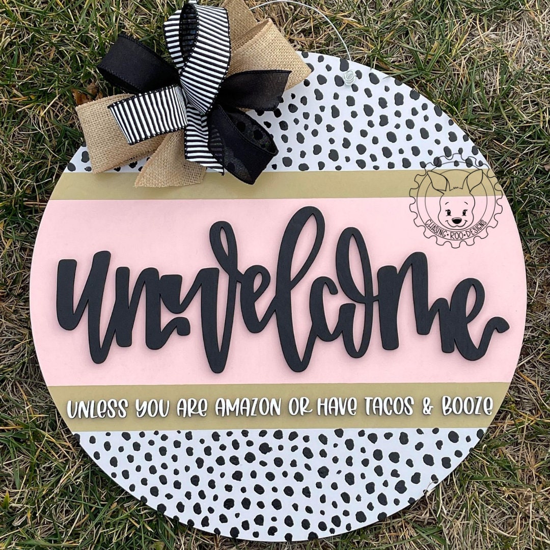 PAINTED Unwelcome Sign Funny Door Hanger Round Door - Etsy