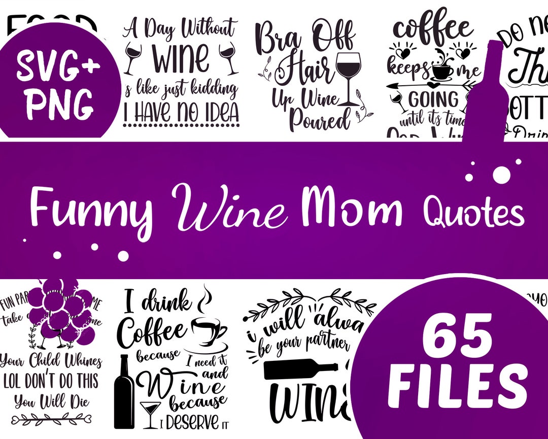 65 Funny Wine Mom Designs - Etsy