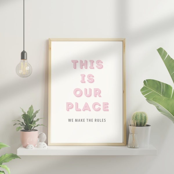 This is Our Place We Make the Rules - Etsy