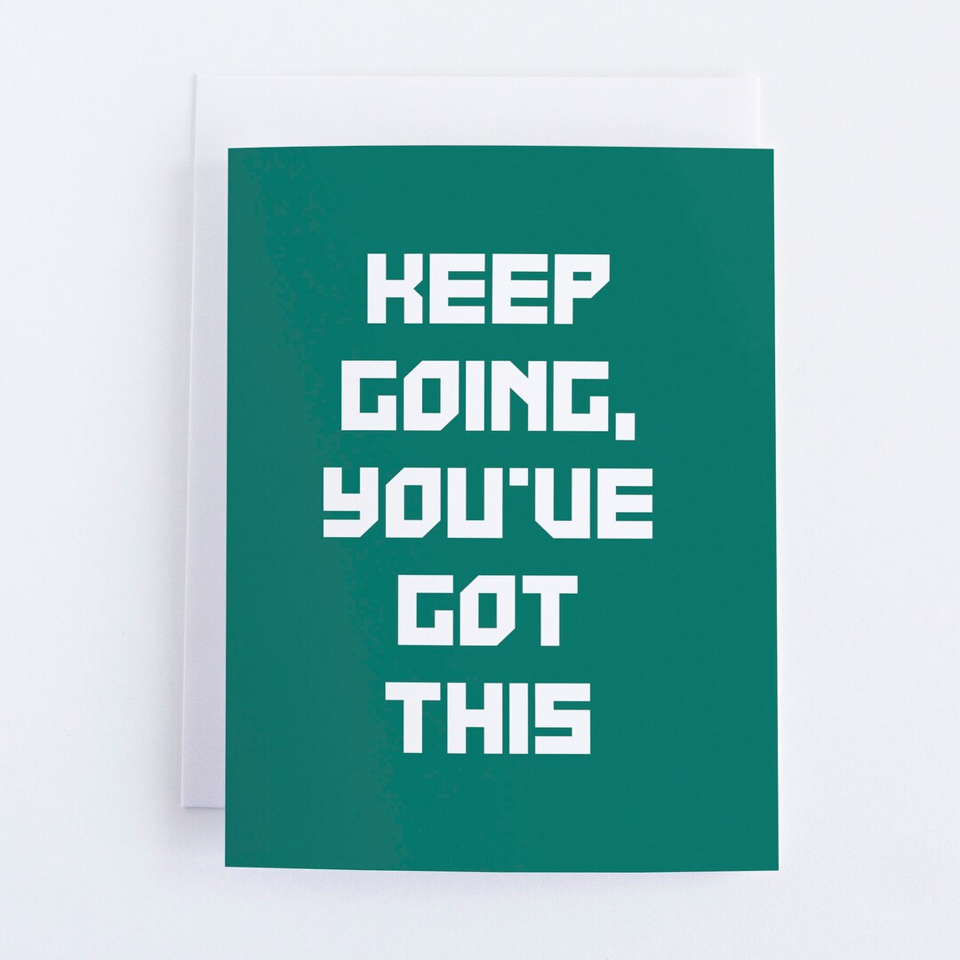 Motivational Card, Keep Going Card, You've Got This Note, Uplifting ...