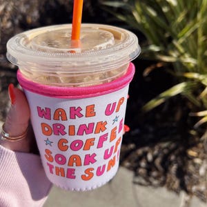 Drink Coffee, Soak up the Sun Drink Sleeve || Coffee Sleeve || Drink ...