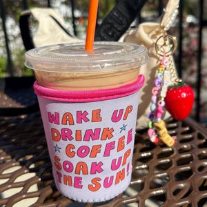 Drink Coffee, Soak up the Sun Drink Sleeve || Coffee Sleeve || Drink ...