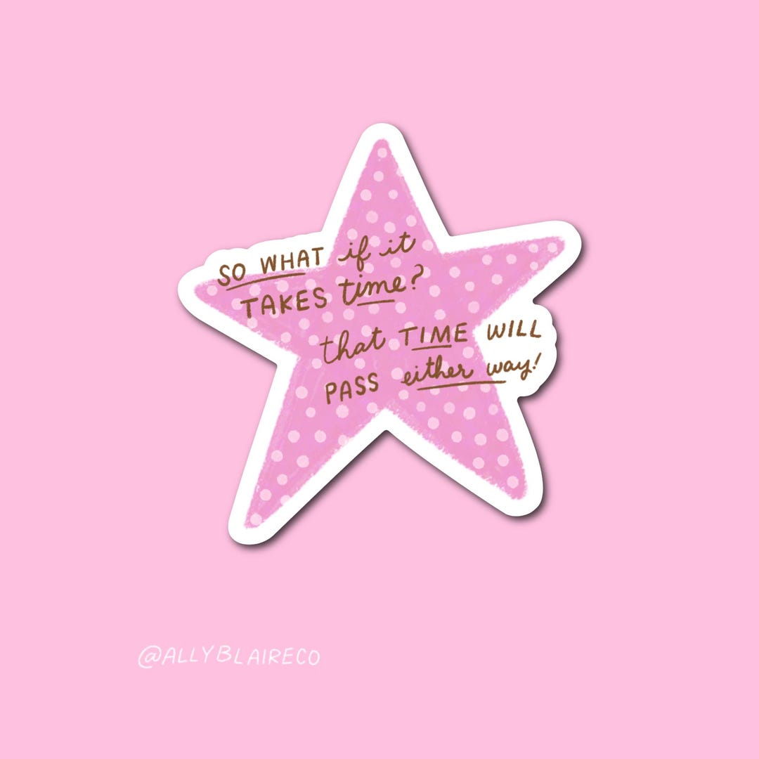 Time Will Pass Either Way Star Sticker - Etsy