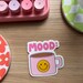 Coffee is a Mood Sticker Waterproof Sticker Die-cut - Etsy