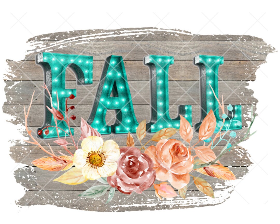 Fall Floral Marquee, Sublimation Design, Digital Download, Fall Shirt ...