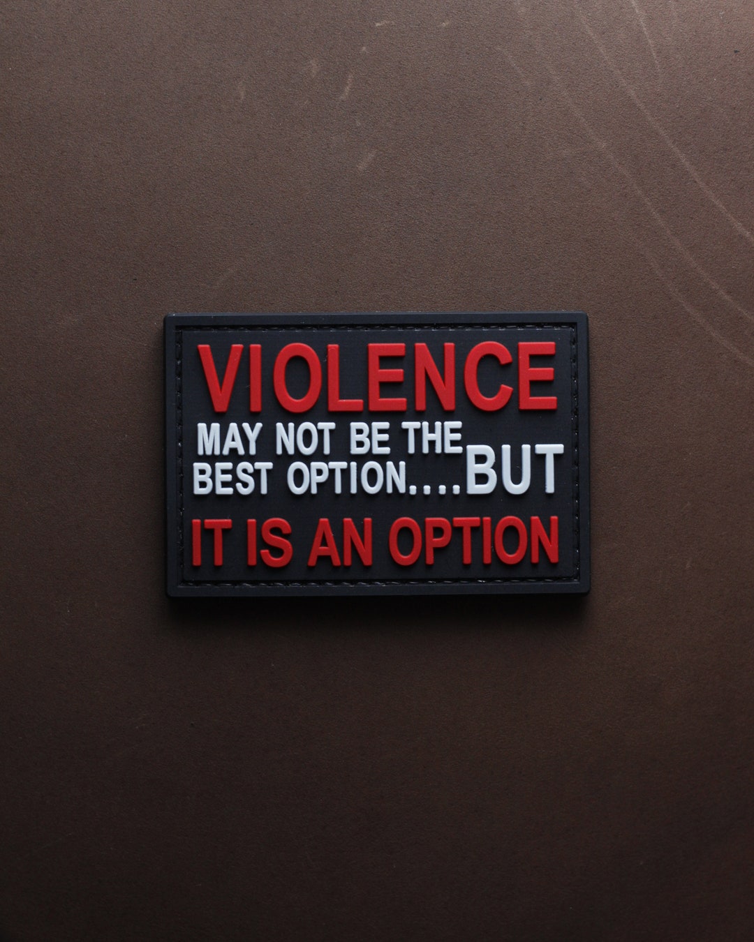 PVC Tactical Morale Patch, Violence, Best Option, Pvc Patch. - Etsy