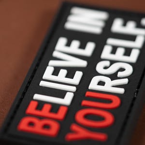 PVC Patch Morale Patch Patch, Believe in Yourself Patch - Etsy