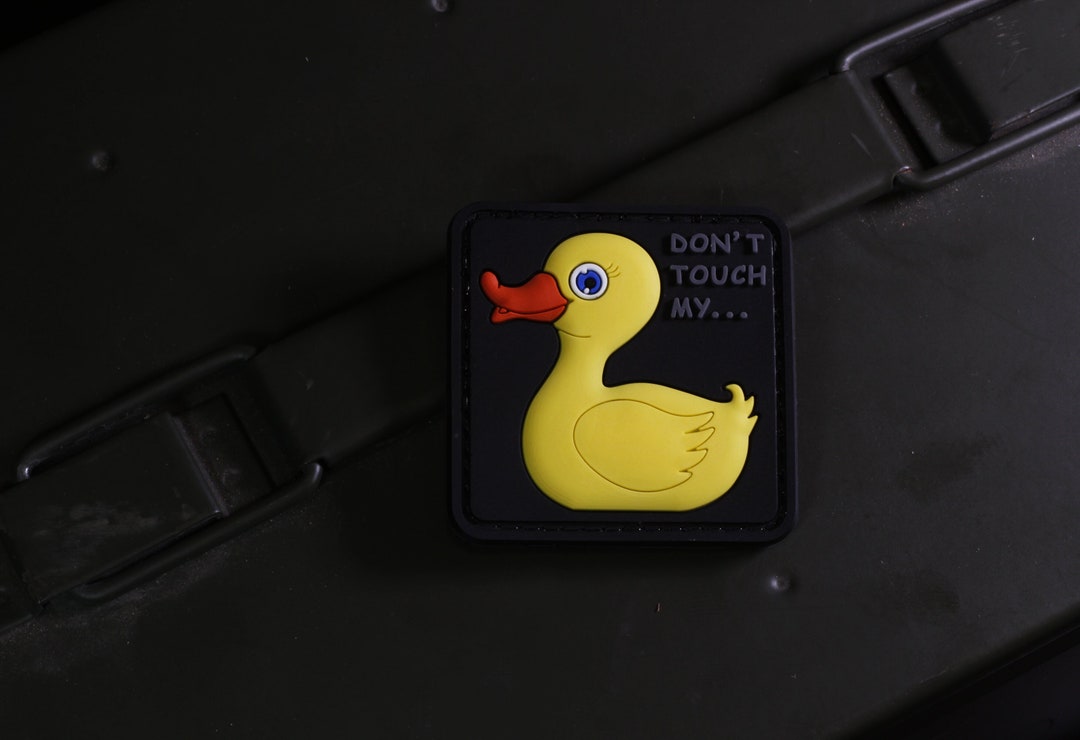 PVC Patch Don't Touch My Duck, Morale Patch - Etsy