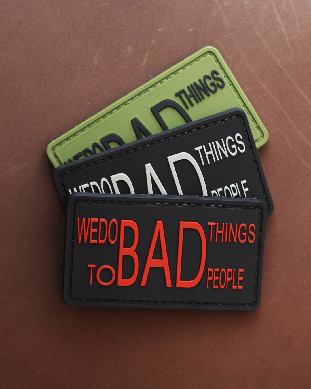 PVC Tactical Morale Patch, We Do Bad Things to Bad People - Etsy