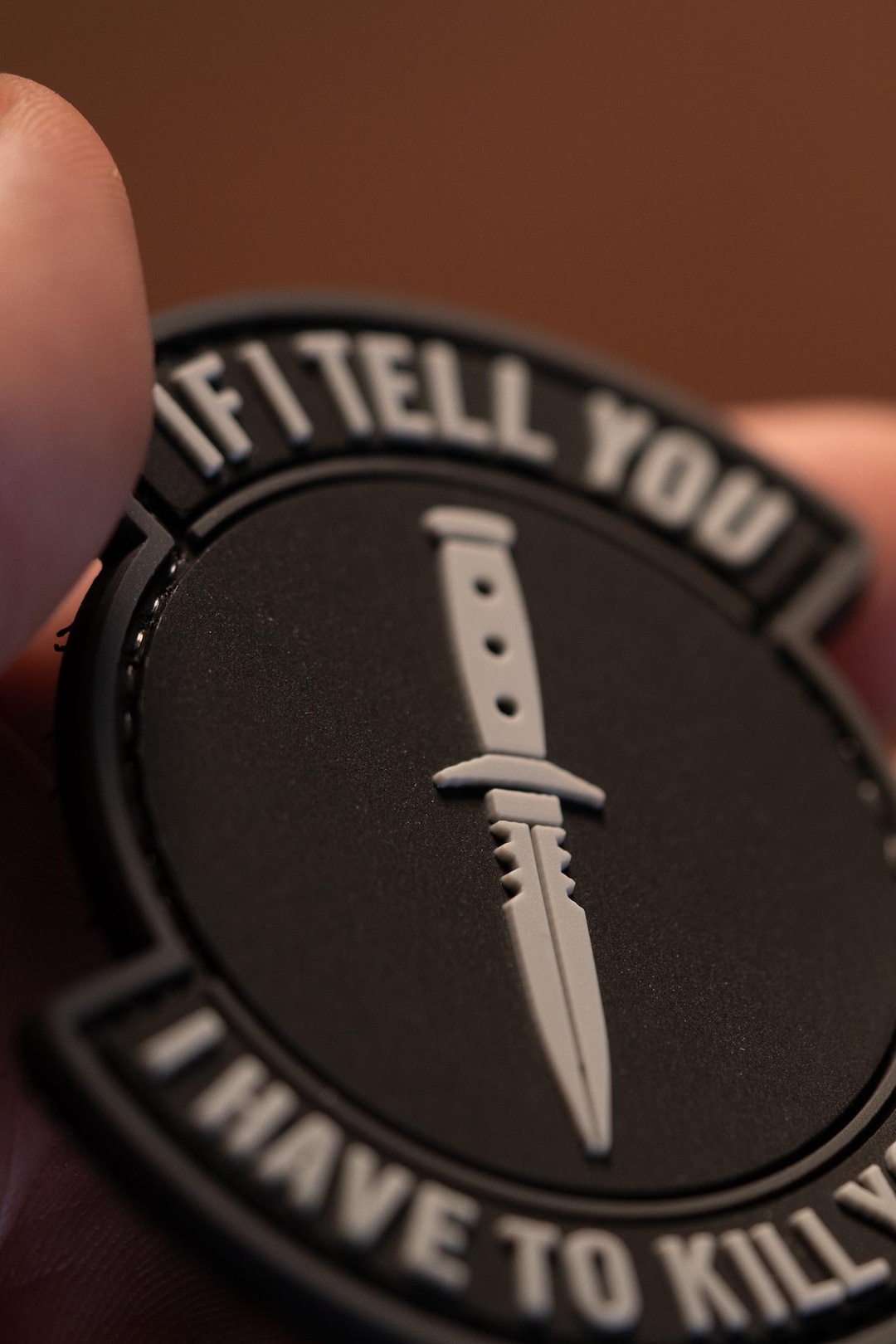 PVC Patch Tactical Morale Patch If I Tell You I Have to Kill You - Etsy