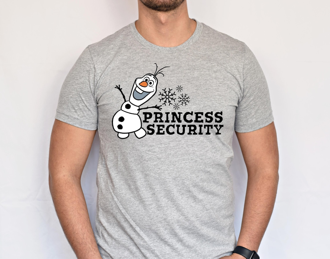 Princess Security Shirt Funny Olaf T-shirt for Disney Family Vacation ...