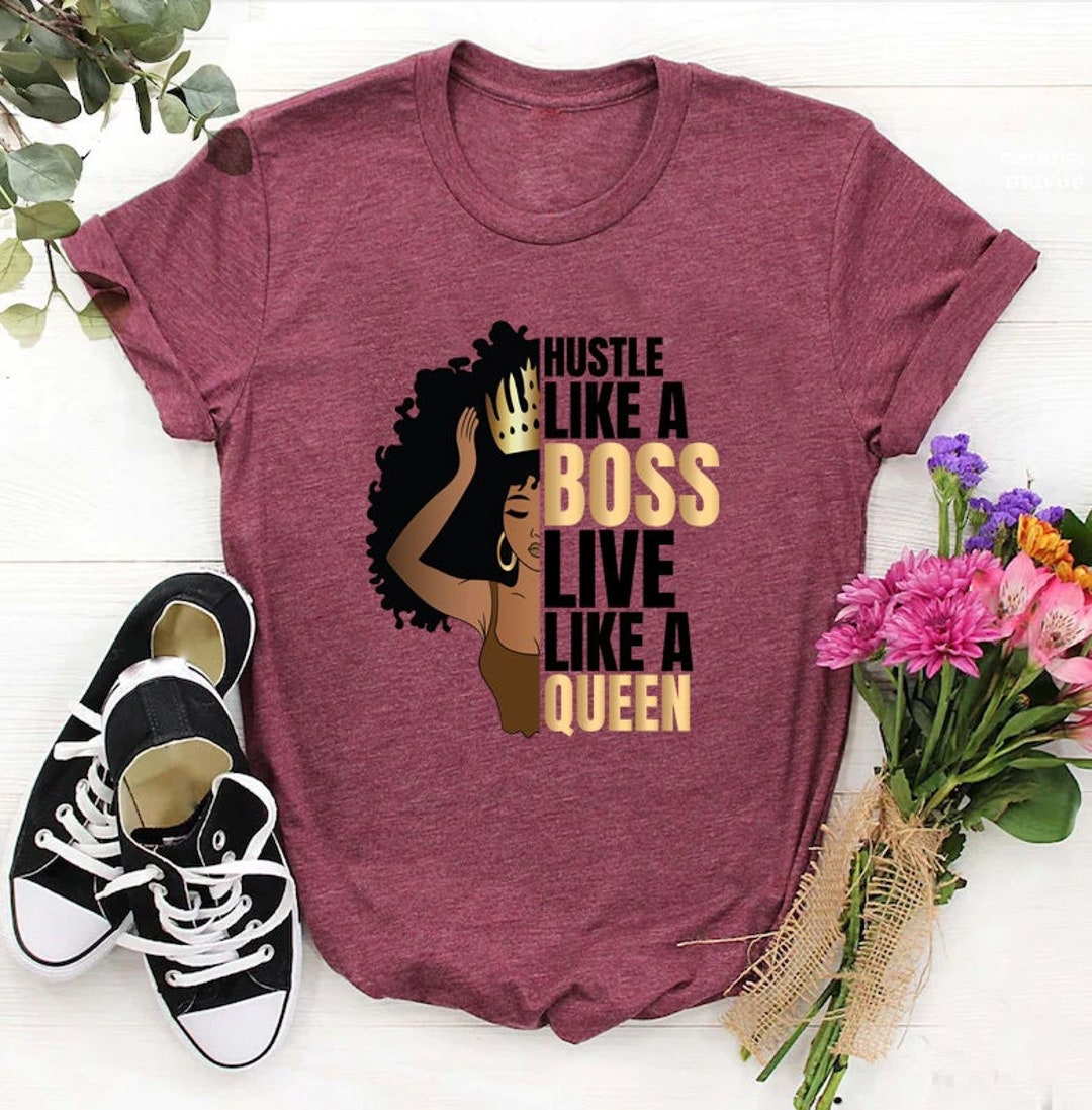Hustle Like a Boss Live Like a Queen Shirt,black Women Shirt, Black ...