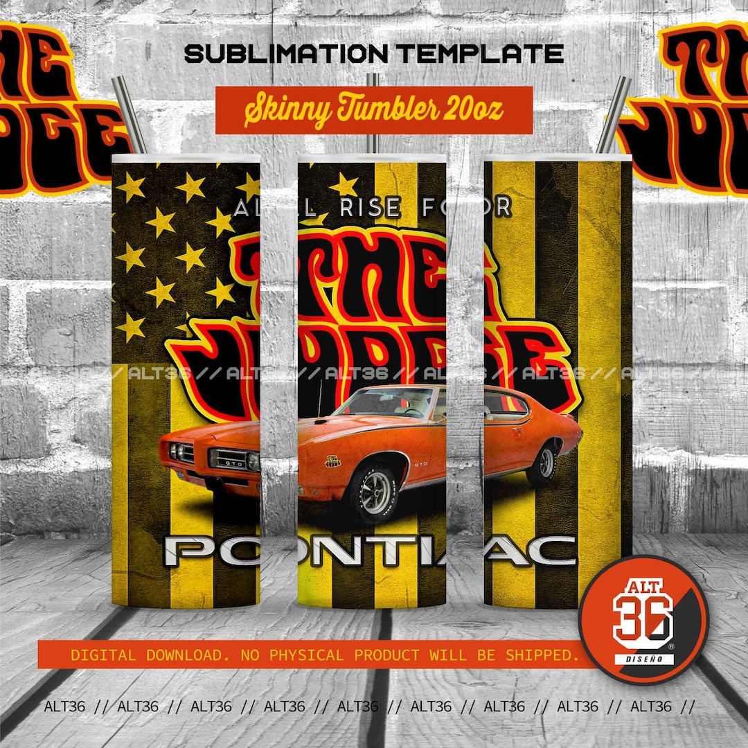 PONTIAC GTO the JUDGE, Digital Design, 20oz Skinny Tumbler, Sublimation ...