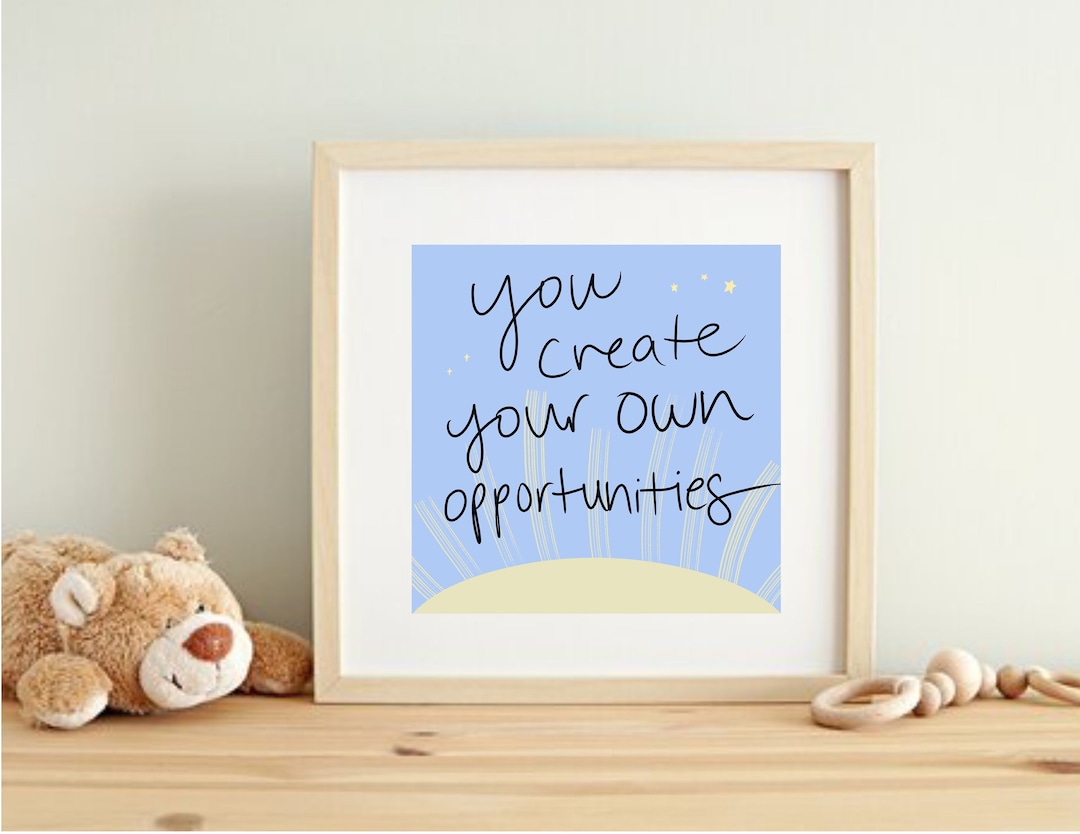 You Create Your Own Opportunities - Inspirational Digital Art! - Etsy