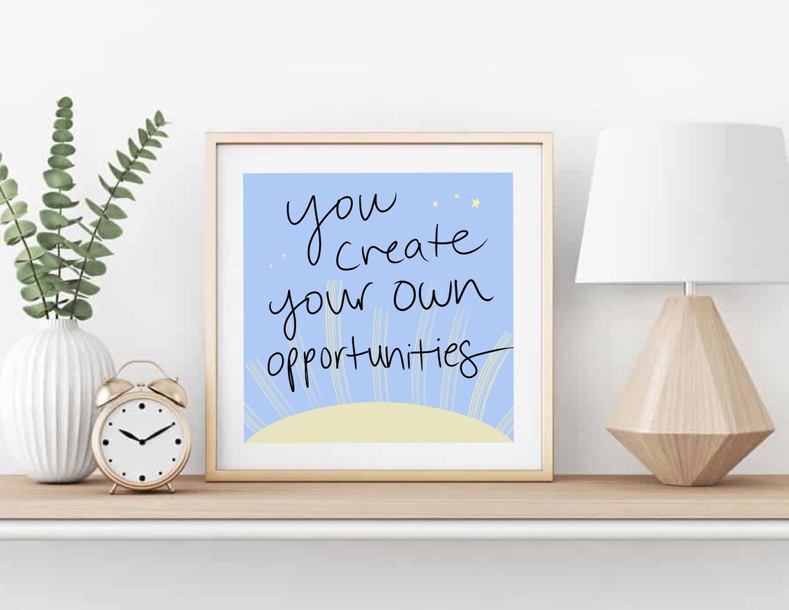 You Create Your Own Opportunities - Inspirational Digital Art! - Etsy