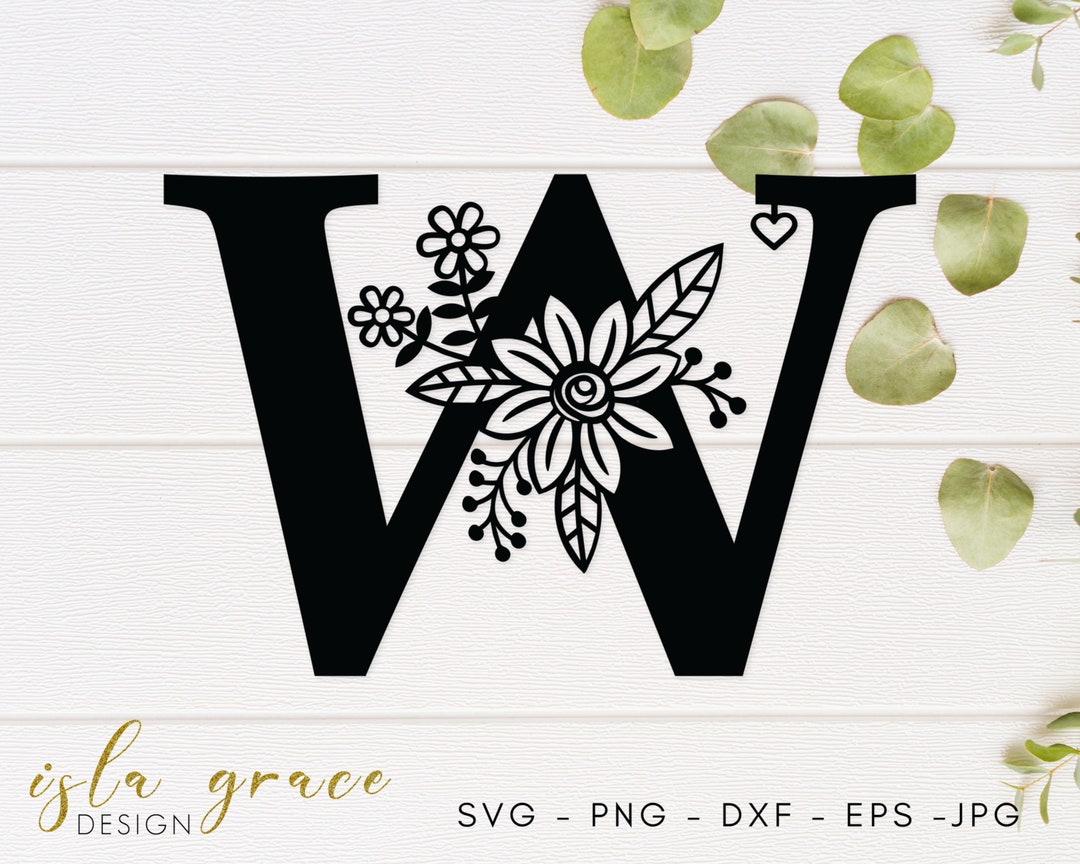 W Floral Alphabet SVG, Flower Wedding Monogram Cut File, Botanical ...