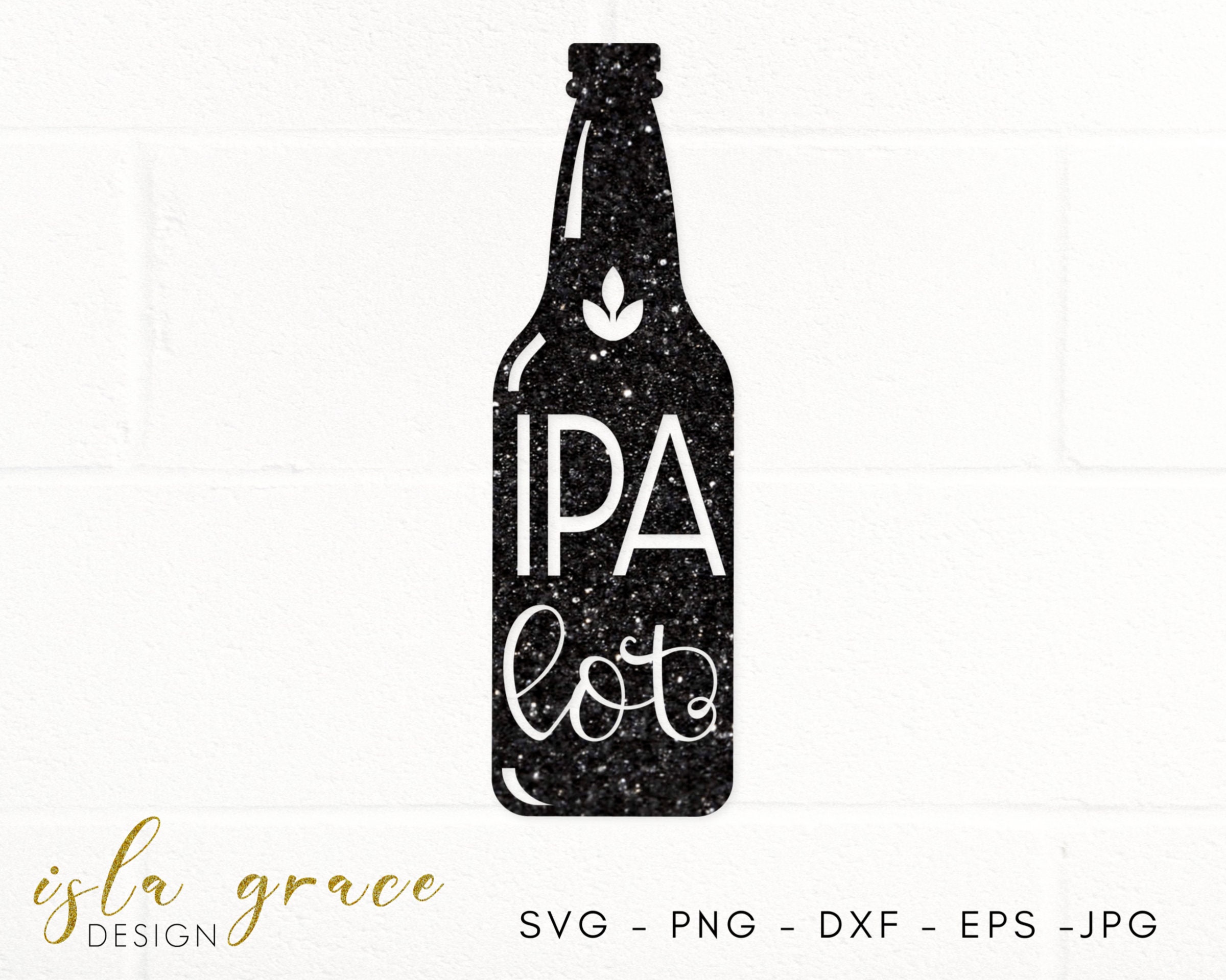 IPA Lot SVG I Pee Alot Svg Locally Brewed Onesie® Craft | Etsy