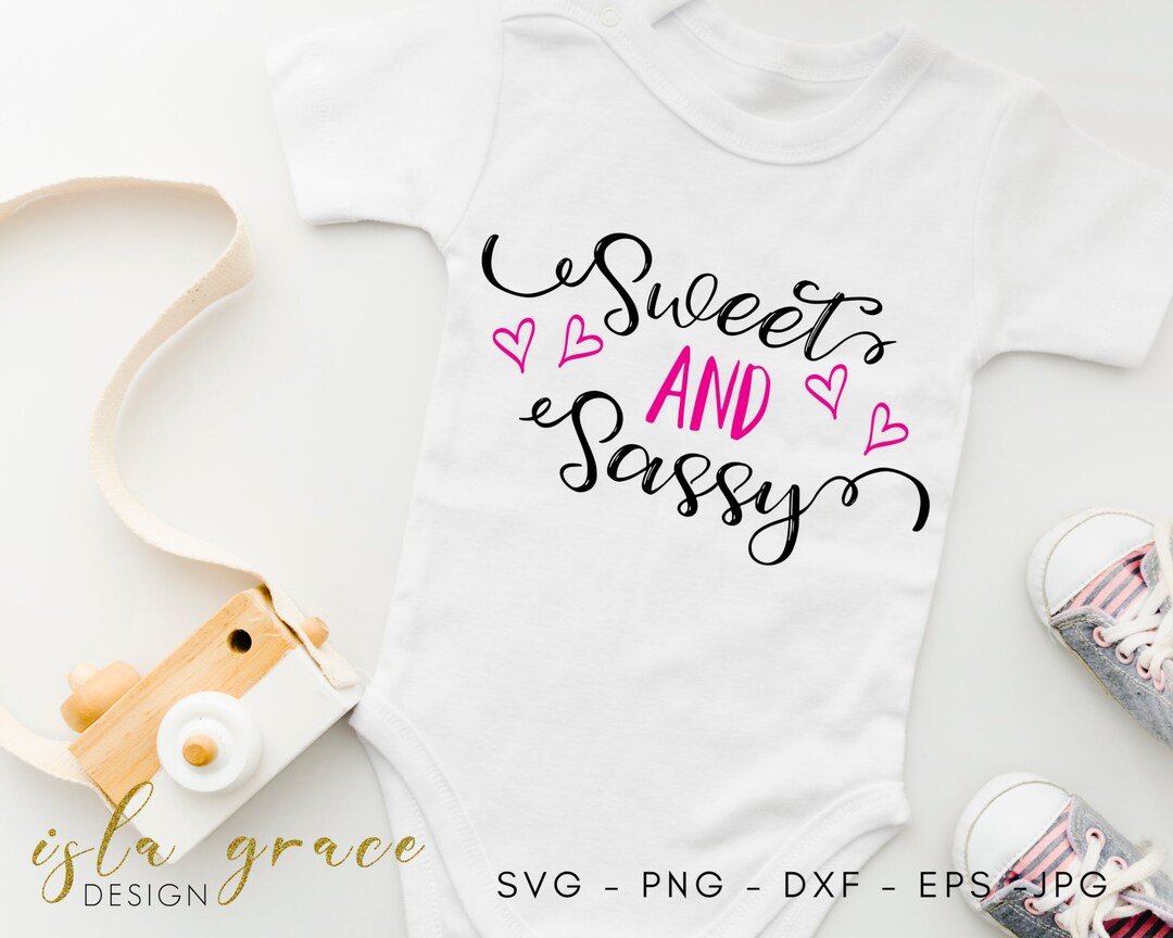 Sweet and Sassy SVG, Hashtag SVG, Baby Clothes SVG, Baby Quotes Dxf ...