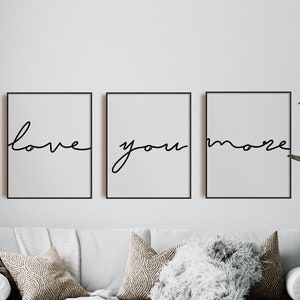 Love You More Print, Love You More Sign, Anniversary Gift, Set of 3 ...