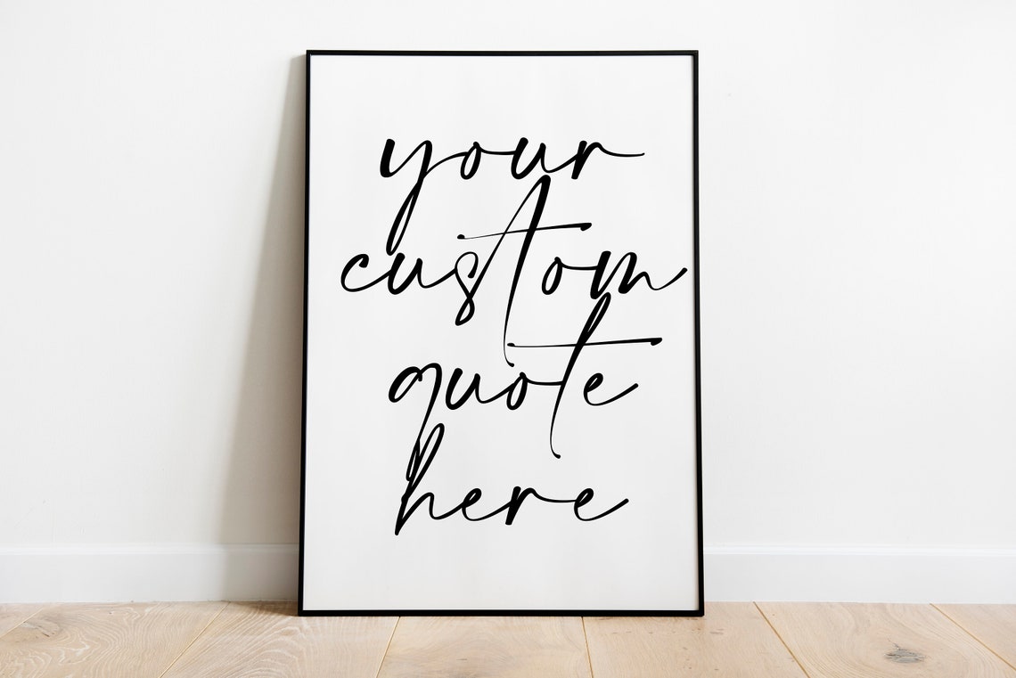 Custom Quote Print Custom Quote Personalized Quote - Etsy