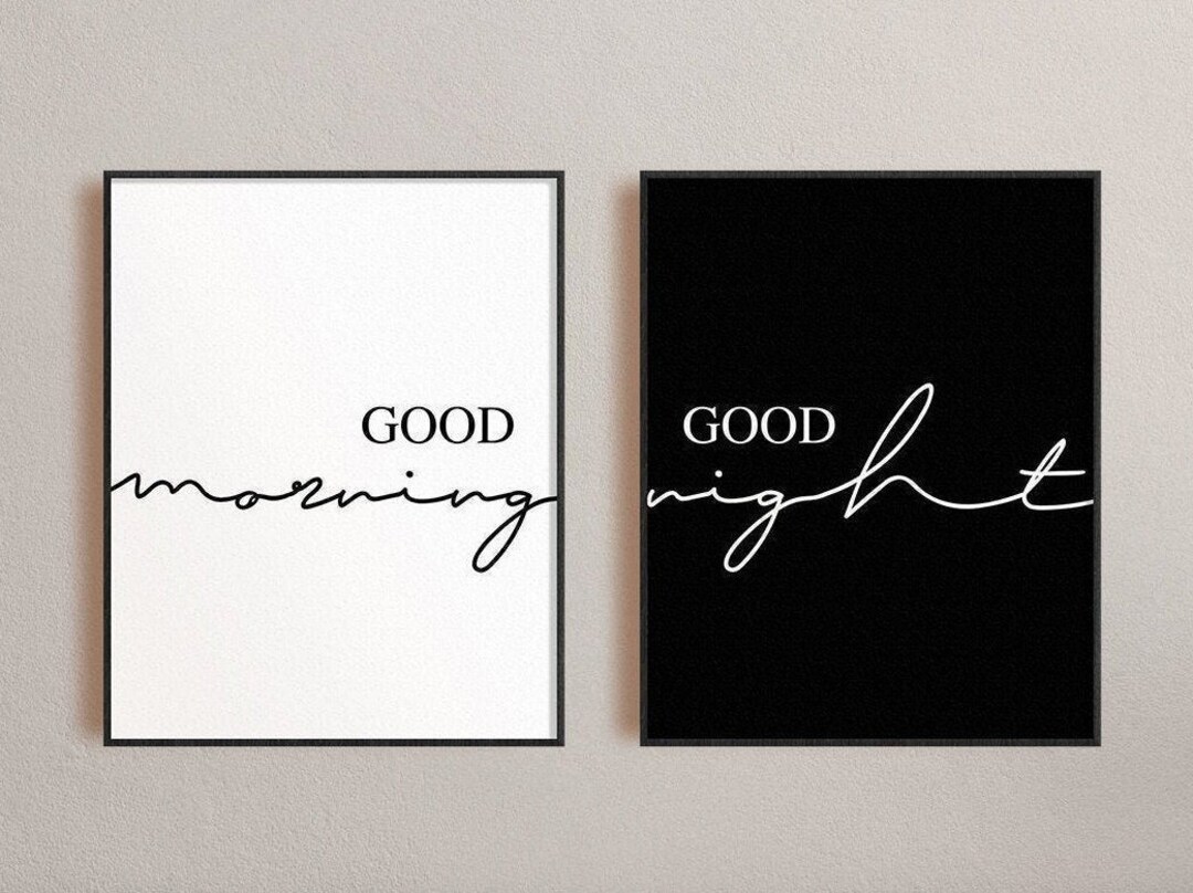 Good Morning Good Night Print Set, Black & White Above Bed Wall Art ...