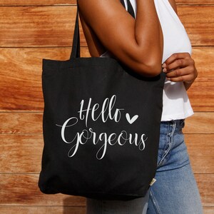 Hello Gorgeous Tote Bag, Fashion Statement Tote Bag, Funny Tote Bag ...