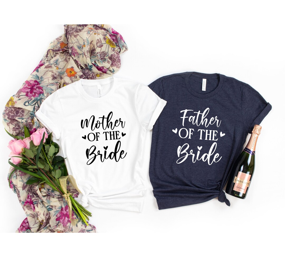 Mother/father of Bride T-shirt, Wedding Party Outfit - Etsy
