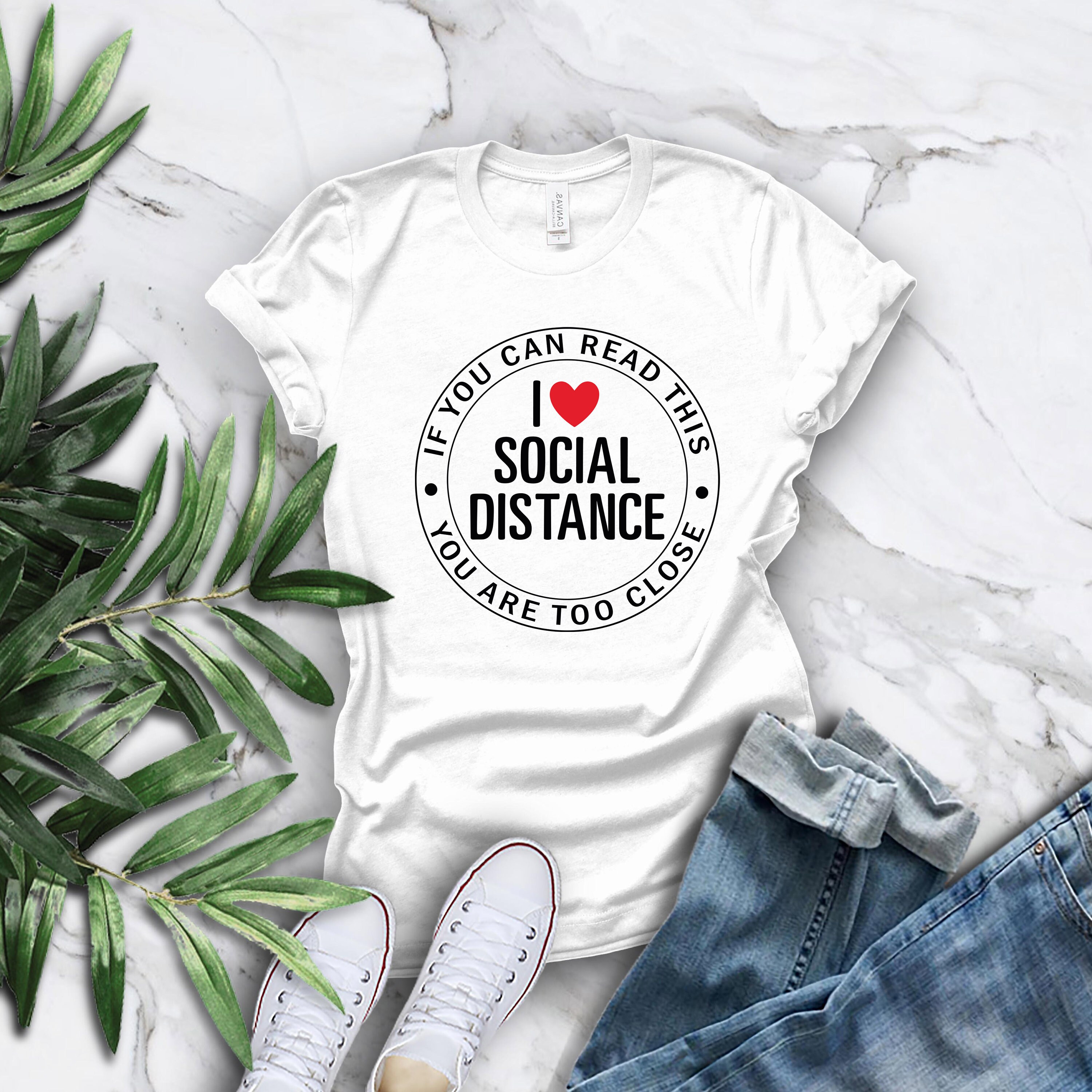 I Love Social Distance T-shirt Quarantine Shirt Social - Etsy