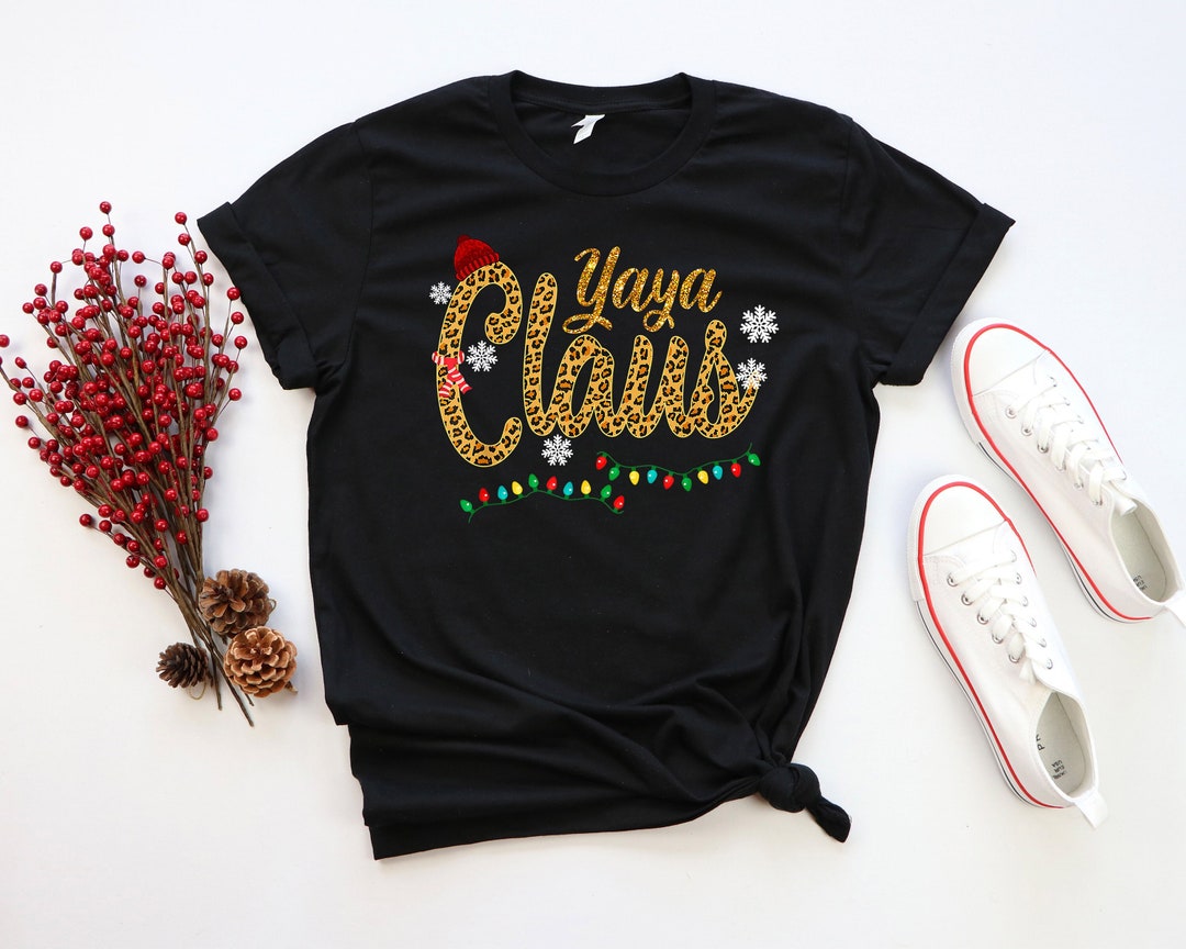 Yaya Claus Shirt, Yaya Christmas Shirt, Christmas Gifts for Yaya ...